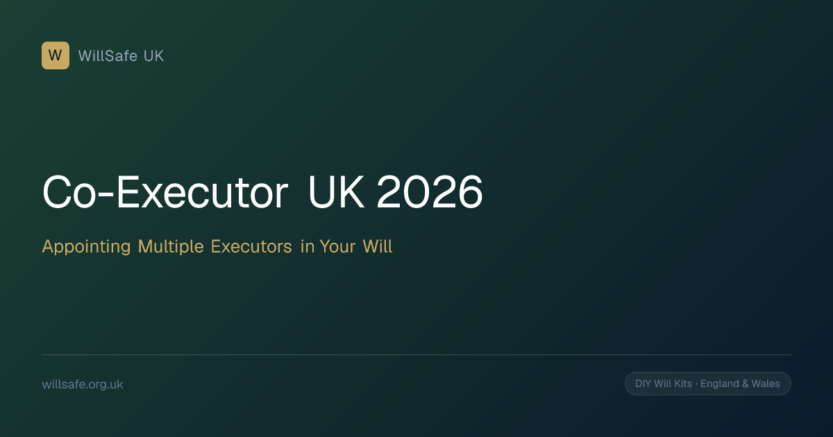 Co-Executor UK (2026): Appointing Multiple Executors in Your Will