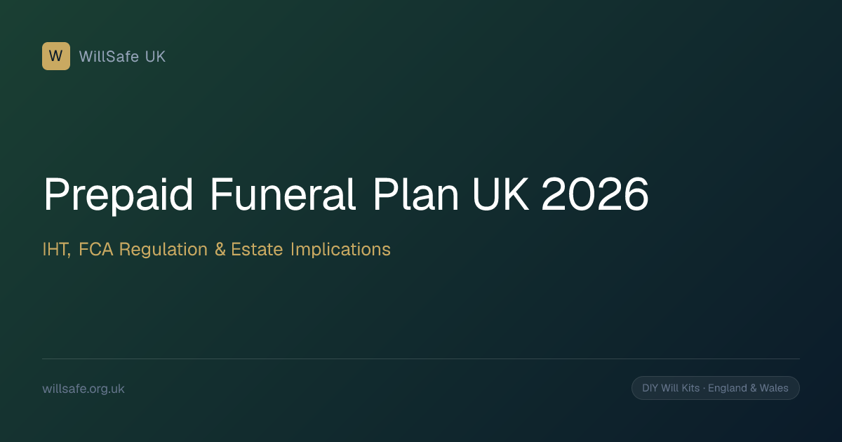 Prepaid Funeral Plan UK (2026): IHT, FCA Regulation & Estate Implications